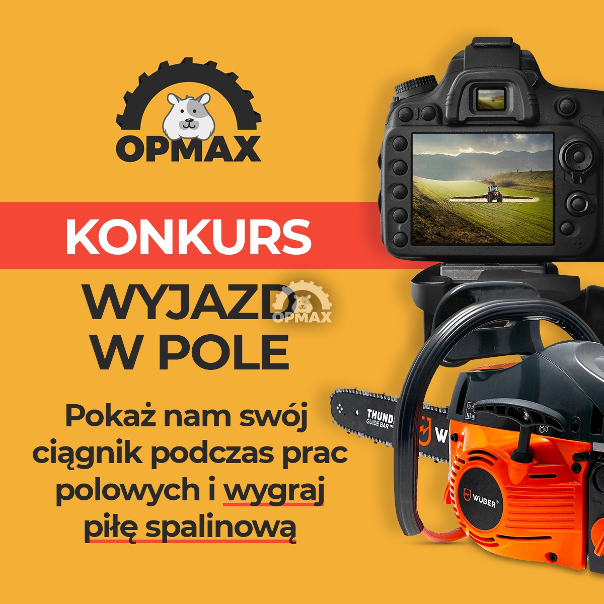 KONKURS OPMAX - WYJAZD W POLE 2022 | OPMAX